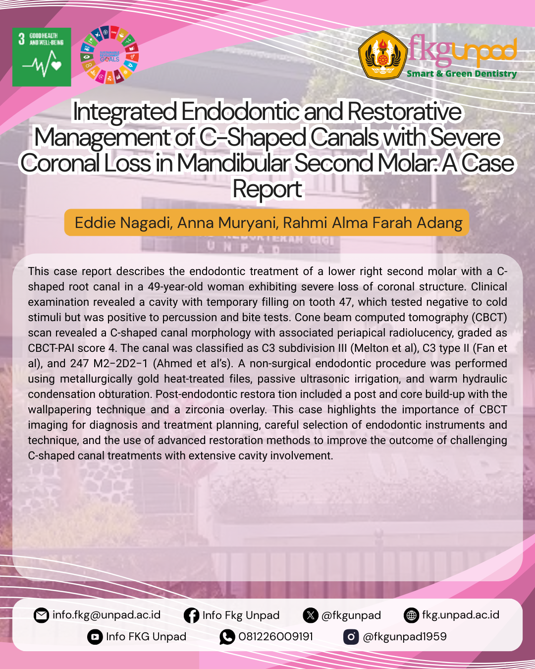 Integrated Endodontic and Restorative Management of C-Shaped Canals with Severe Coronal Loss in ...